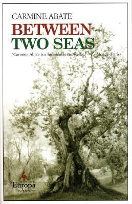 Between Two Seas by Carmine Abate | Goodreads