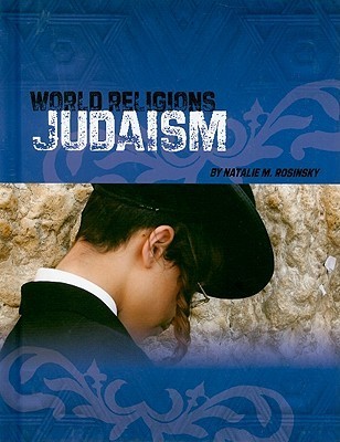 Judaism (World Religions) by Natalie M. Rosinsky | Goodreads