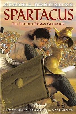 Spartacus (Graphic Nonfiction Biographies) by Rob Shone | Goodreads