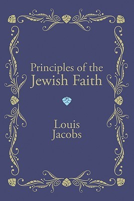 Principles of the Jewish Faith: An Analytical Study by Louis Jacobs ...