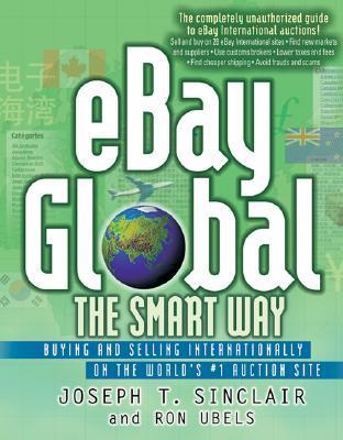 eBay Global the Smart Way: Buying and Selling Internationally on the ...