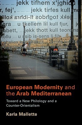 European Modernity and the Arab Mediterranean: Toward a New Philology ...