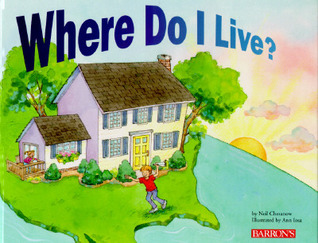 Where Do I Live?: A First Look at Geography and Community for Children ...