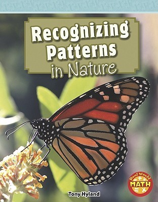 Recognizing Patterns in Nature by Tony Hyland | Goodreads