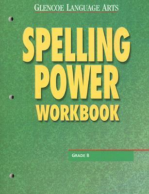 Glencoe Language Arts Spelling Power Workbook Grade 8 by McGraw-Hill ...