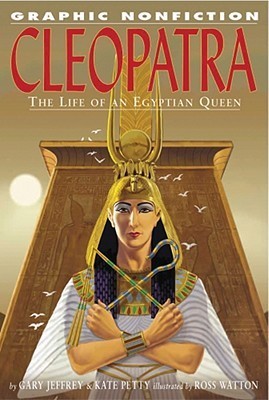 Cleopatra (Graphic Nonfiction Biographies) by Gary Jeffrey | Goodreads