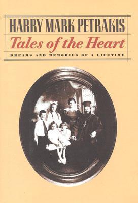 Tales of the Heart: Dreams and Memories of a Lifetime by Harry Mark ...