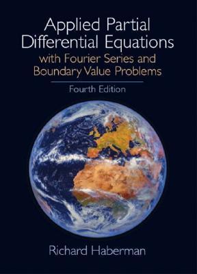 Applied Partial Differential Equations: With Fourier Series and Boundary Value Problems, 4th ...