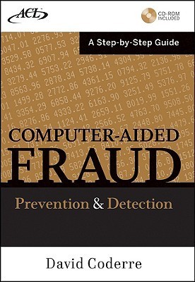 Computer Aided Fraud Prevention and Detection: A Step by Step Guide by ...