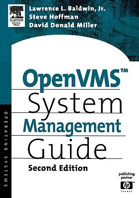 OpenVMS System Management Guide by Lawrence L. Baldwin Jr. | Goodreads