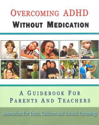 Overcoming ADHD Without Medication: A Guidebook for Parents and ...