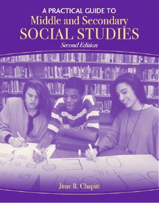 Practical Guide to Middle and Secondary Social Studies, A by June R ...
