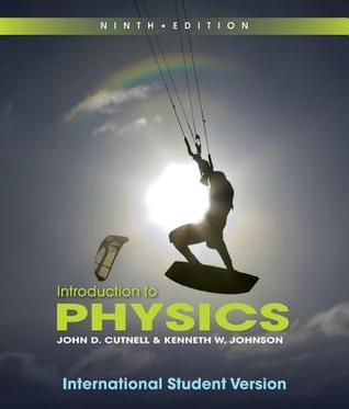 Introduction to Physics by John D. Cutnell | Goodreads
