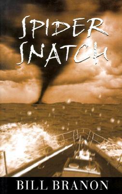 Spider Snatch by Bill Branon | Goodreads