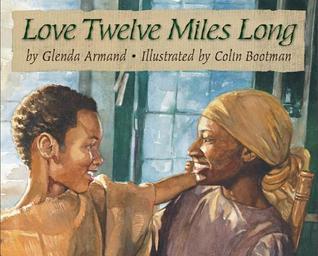 Love Twelve Miles Long by Glenda Armand | Goodreads