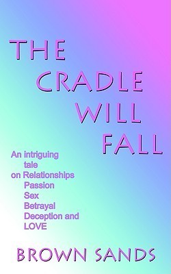 The Cradle Will Fall by Beverly Brown | Goodreads