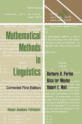 Mathematical Methods in Linguistics by Barbara H. Partee | Goodreads
