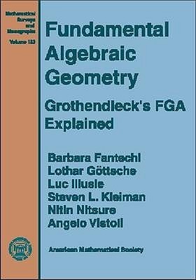 Fundamental Algebraic Geometry by Barbara Fantechi | Goodreads