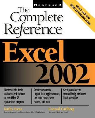 Excel 2002: The Complete Reference by Conrad Carlberg | Goodreads