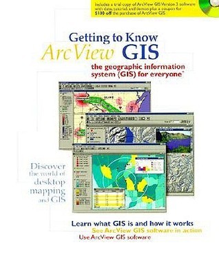Getting to Know ArcView GIS by Environmental Systems Research Institute | Goodreads