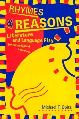 Rhymes and Reasons : Literature & Language Play for Phonological ...