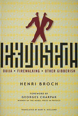 Exposed!: Ouija, Firewalking, and Other Gibberish by Henri Broch ...