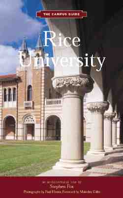 The Campus Guide: Rice University by Stephen Fox | Goodreads