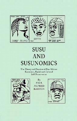 Susu and Susunomics: The Theory and Practice of Pan-African Economic ...