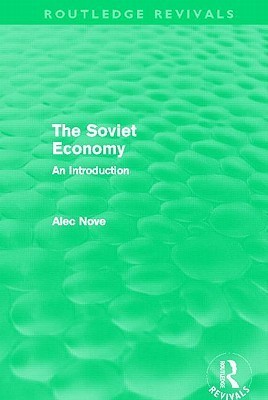 The Soviet Economy by Alec Nove | Goodreads
