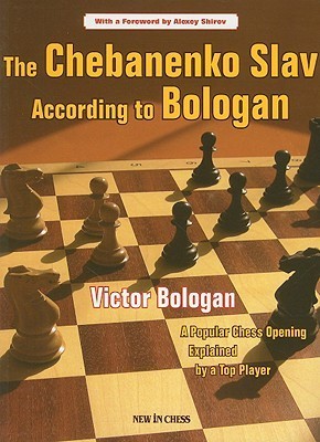 The Chebanenko Slav According to Bologan: A Popular Chess Opening ...