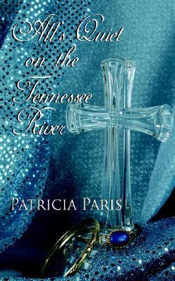 All's Quiet On The Tennessee River by Patricia Paris | Goodreads