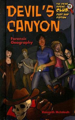 Devil's Canyon: Forensic Geography by Kenneth McIntosh | Goodreads