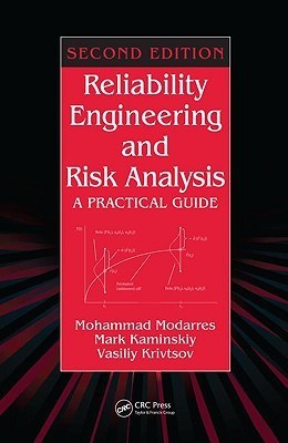 Reliability Engineering and Risk Analysis: A Practical Guide, Second ...