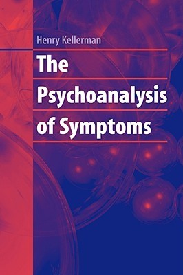 The Psychoanalysis of Symptoms by Henry Kellerman | Goodreads