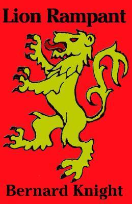 Lion Rampant by Bernard Knight | Goodreads