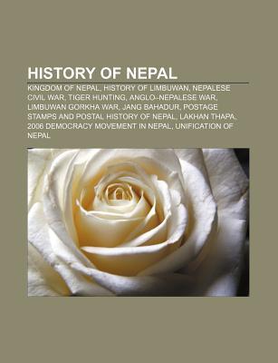 History of Nepal: Kingdom of Nepal, History of Limbuwan, Nepalese Civil ...