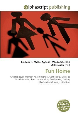 Fun Home: Graphic Novel, Memoir, Alison Bechdel, Comic Strip, Dykes To ...