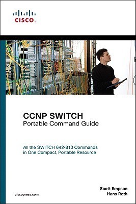 CCNP SWITCH Portable Command Guide by Scott Empson | Goodreads