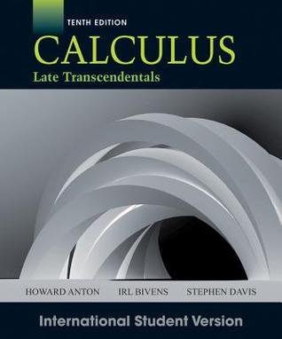 Calculus: Late Transcendentals by Howard Anton | Goodreads