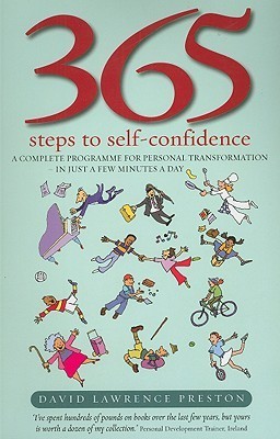 365 Steps to Self-Confidence: A Complete Programme for Personal Transformation - in Just a Few ...
