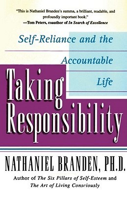Taking Responsibility: Self-Reliance and the Accountable Life by ...
