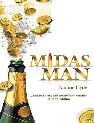 Midas Man by Pauline Hyde | Goodreads