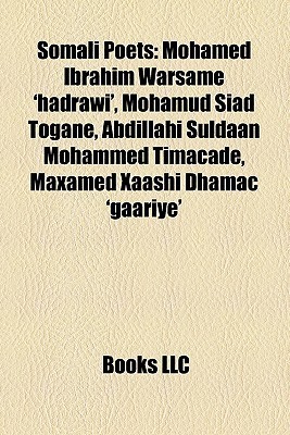 Somali Poets: Mohamed Ibrahim Warsame 'Hadrawi', Mohamud Siad Togane ...