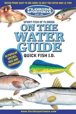 Florida Sportsman Sport Fish of Florida on the Water Guide Quick Fish ...
