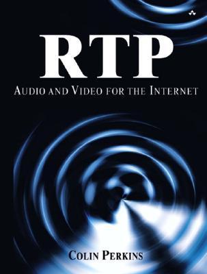 Rtp: Audio and Video for the Internet by Colin Perkins | Goodreads