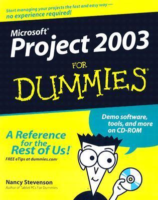 Microsoft Project 2003 For Dummies by Nancy Stevenson | Goodreads
