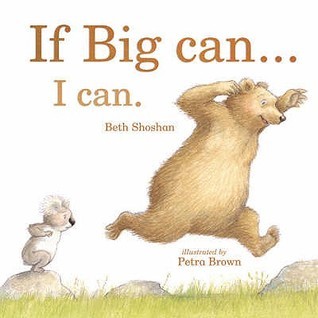 If Big Can... I Can by Beth Shoshan | Goodreads
