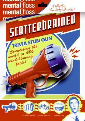 Mental Floss: Scatterbrained by Mental Floss | Goodreads