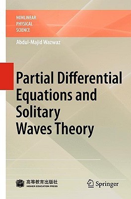 Partial Differential Equations and Solitary Waves Theory by Abdul-Majid Wazwaz | Goodreads