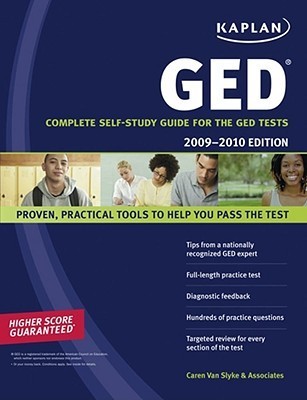 Kaplan GED 2009-2010 Edition: Complete Self-Study Guide for the GED ...